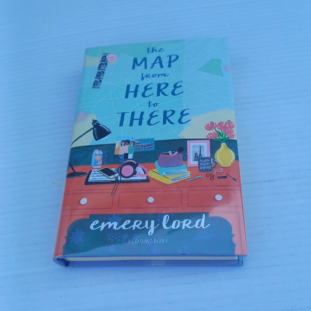 The Map from Here to There by Emery Lord