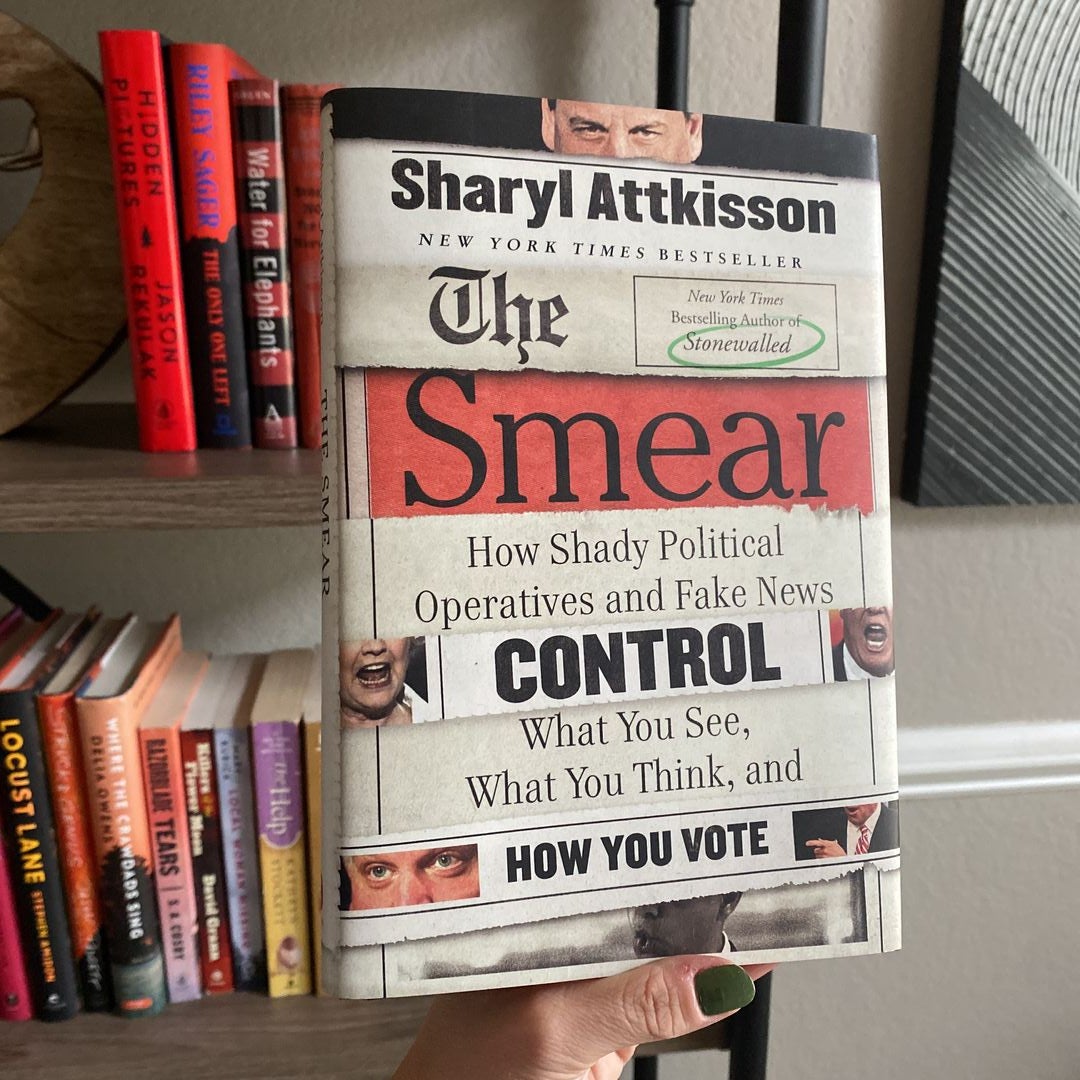 The Smear by Sharyl Attkisson, Hardcover | Pangobooks