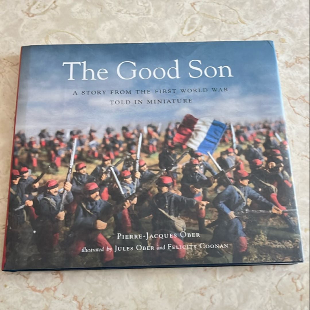 The Good Son: a Story from the First World War, Told in Miniature by ...