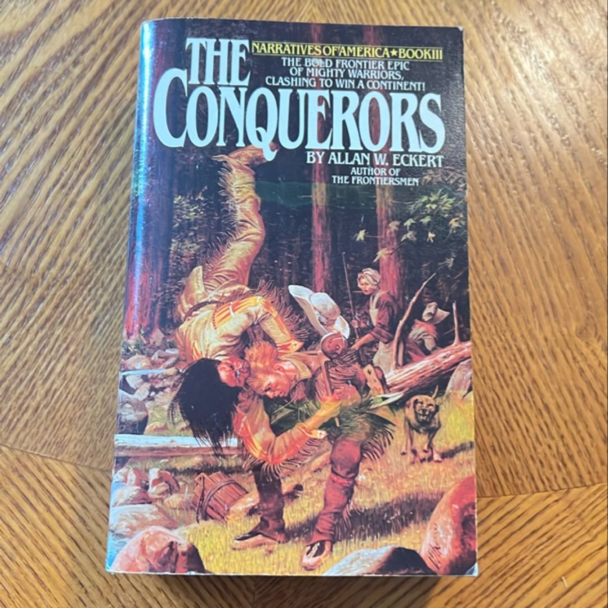 The Conquerors by Allan W. Eckert, Paperback | Pangobooks