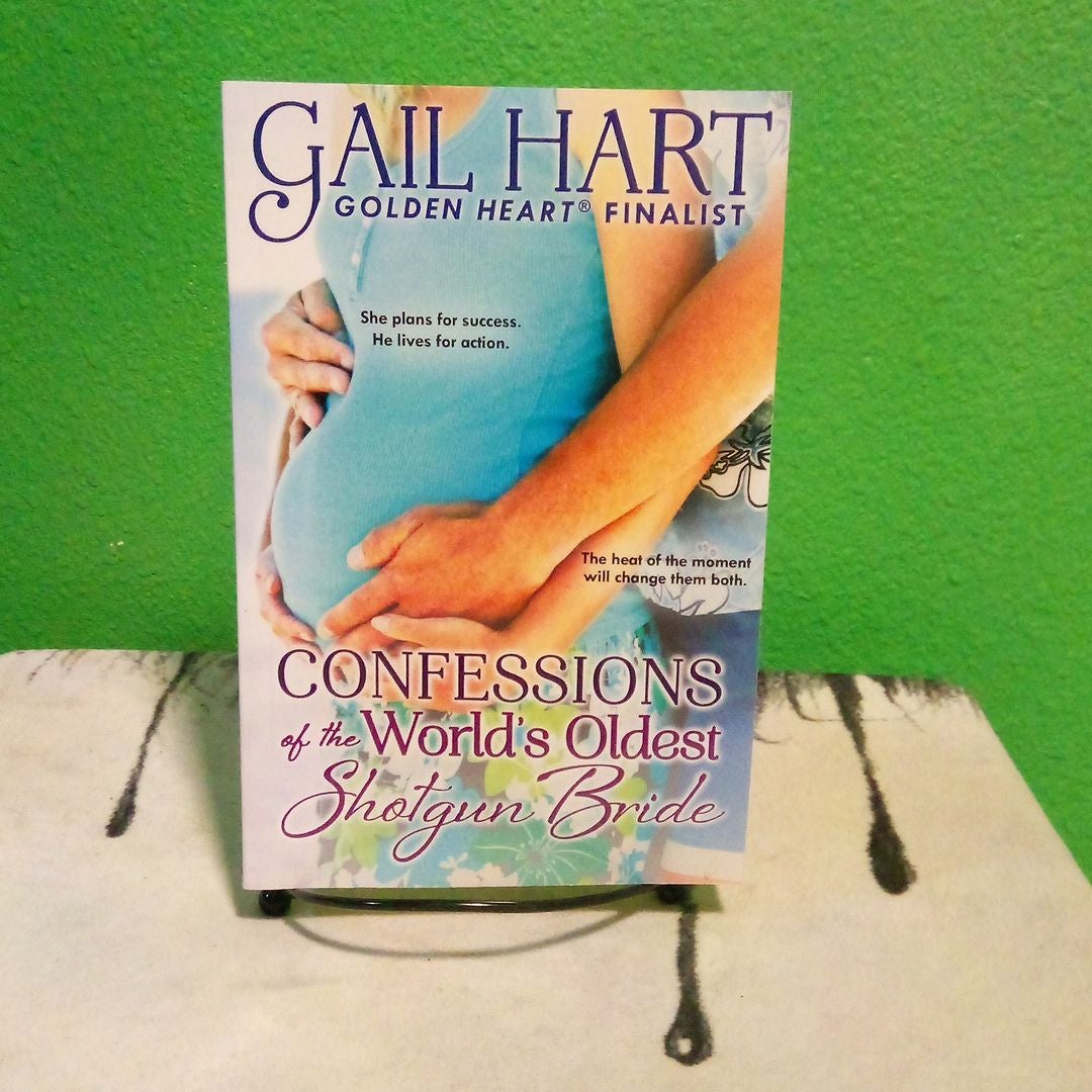 Confessions of the World's Oldest Shotgun Bride by Gail Hart, Paperback ...