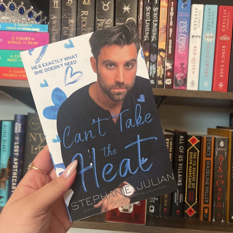 Can't Take the Heat by Stephanie Julian