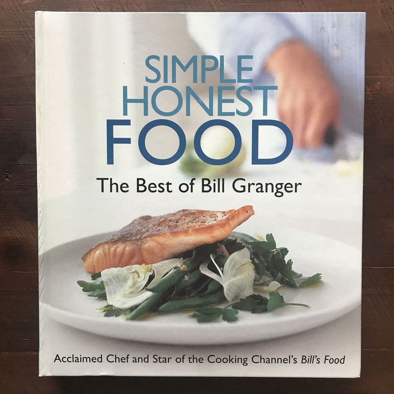 Simple Honest Food by Bill Granger