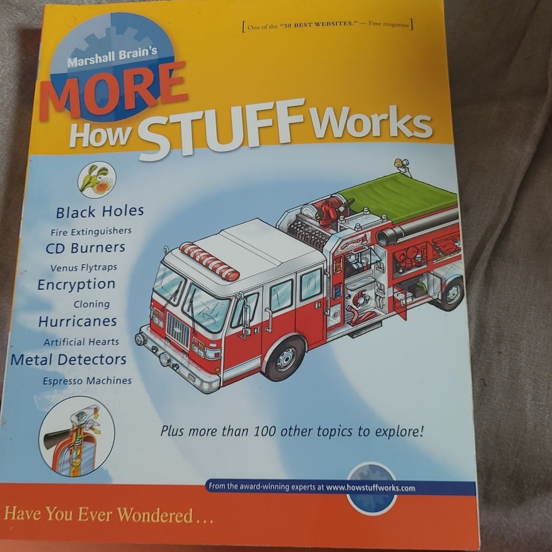 Marshall Brain's MORE How STUFF Works by Marshall Brain