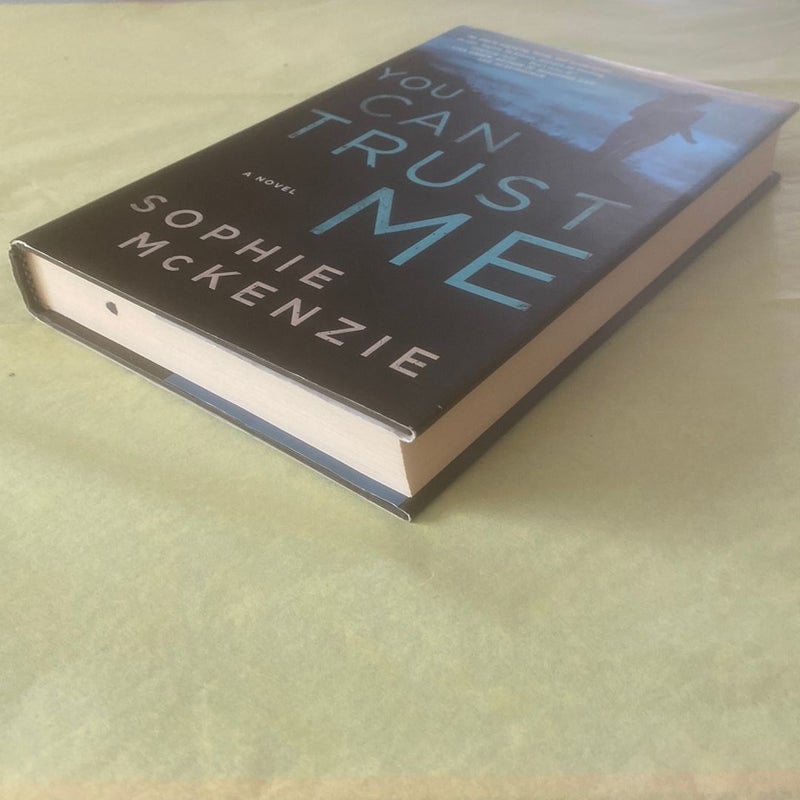 You Can Trust Me by Sophie McKenzie