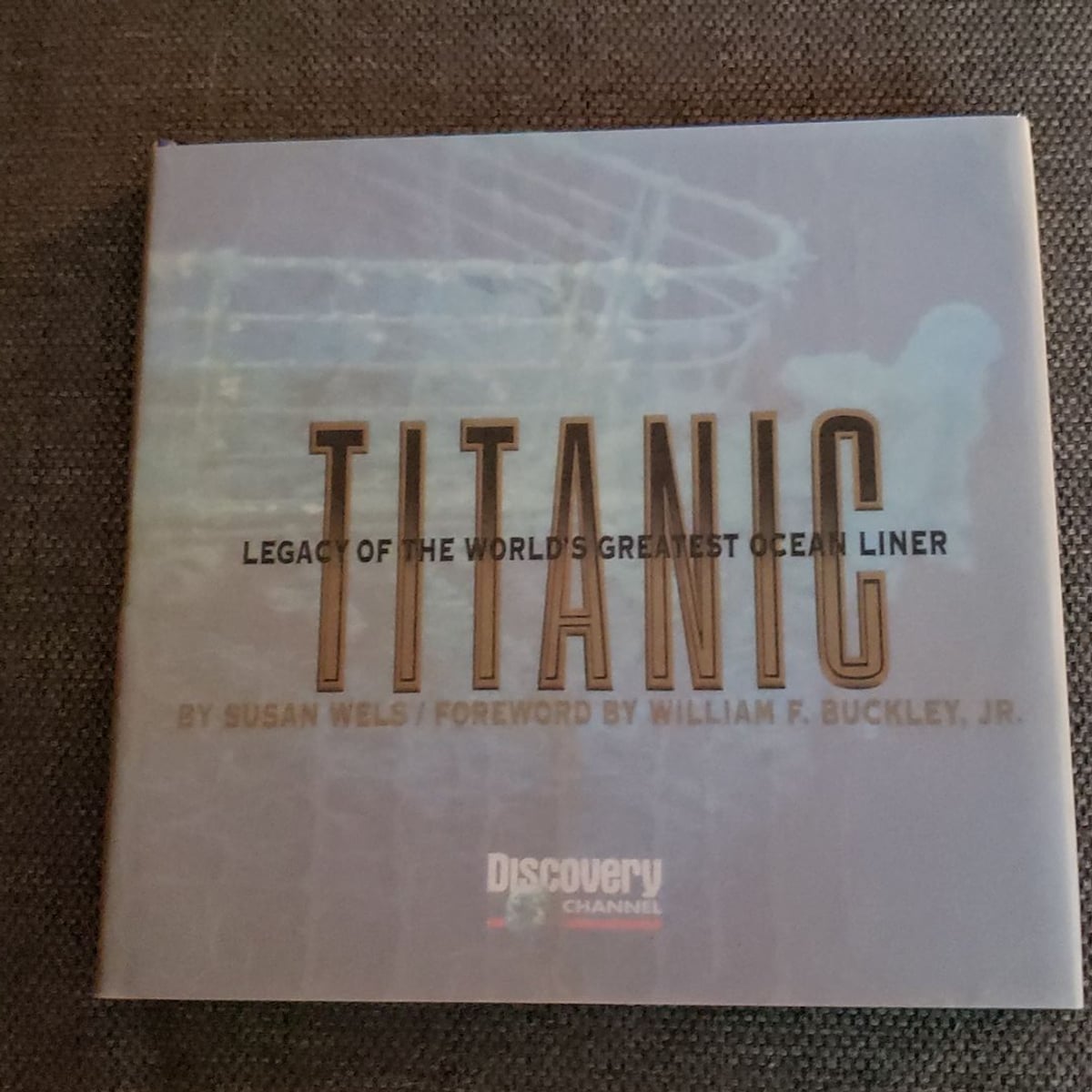 Titanic by Susan Wels; William F. Buckley, Hardcover | Pangobooks