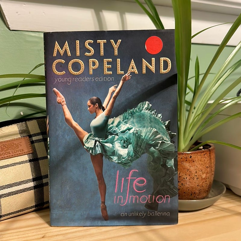 Life in Motion [Young Readers Edition] by Misty Copeland