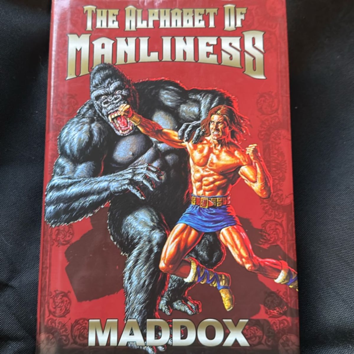 The Alphabet of Manliness by Maddox