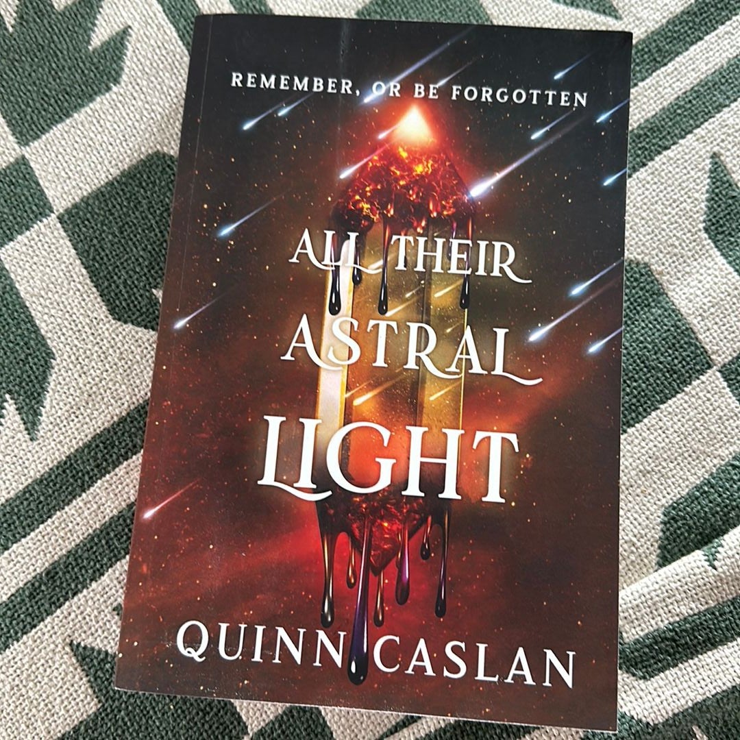 All Their Astral Light by Quinn Caslan