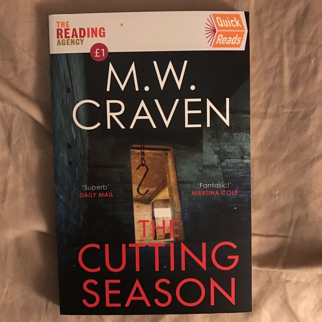 The Cutting Season by M. W. Craven