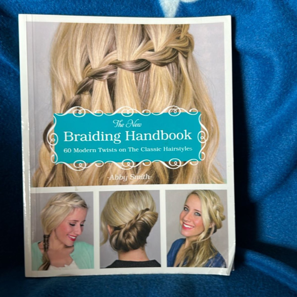 The New Braiding Handbook by Abby Smith
