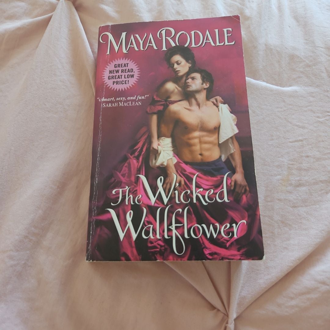 The Wicked Wallflower by Maya Rodale