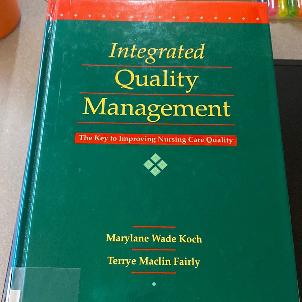 Integrated Quality Management by Marylane W. Koch