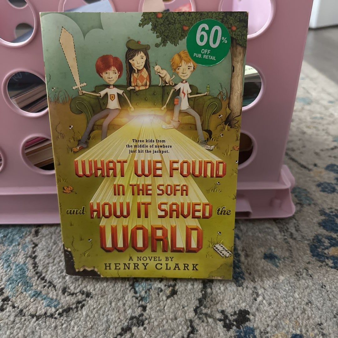 What We Found in the Sofa and How It Saved the World
