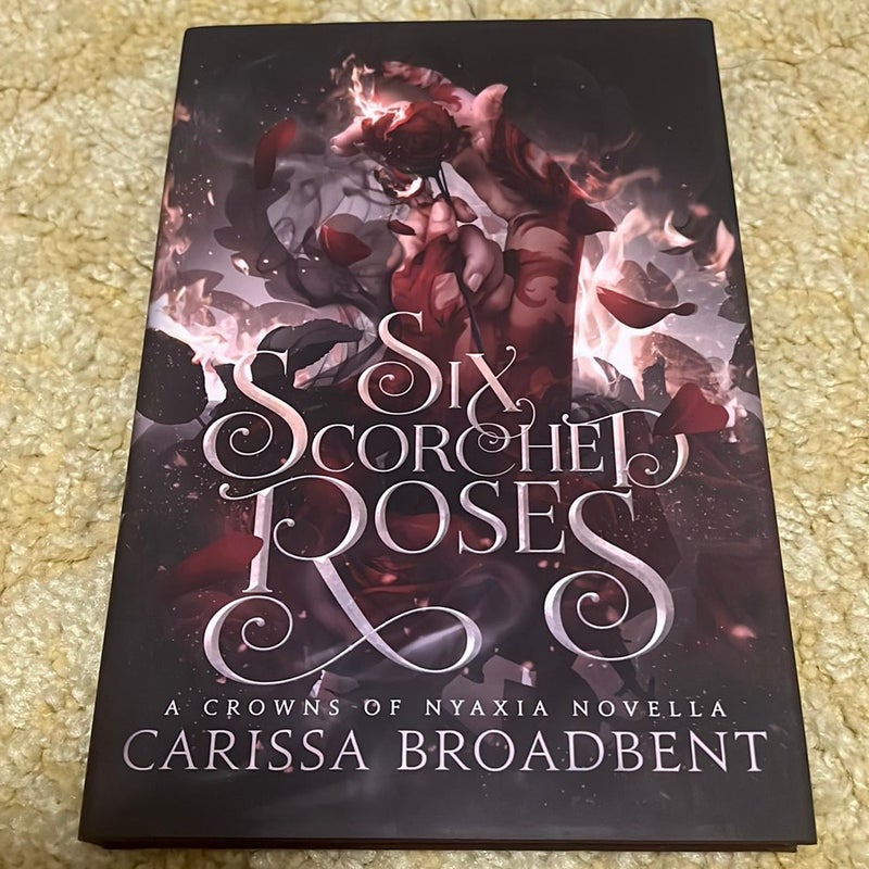 Six Scorched Roses by Carissa Broadbent, Hardcover | Pangobooks
