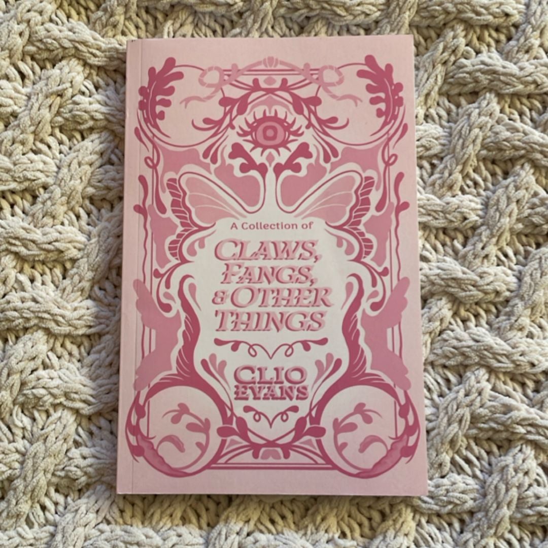 A Collection of Claws, Fangs, and Other Things by Clio Evans - Pricing Data
