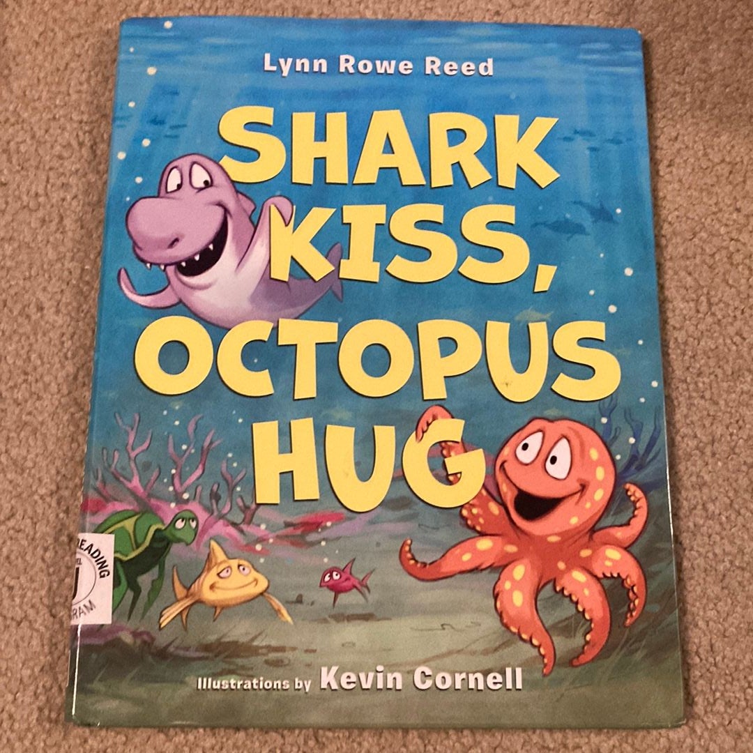 Shark Kiss, Octopus Hug by Lynn Rowe Reed
