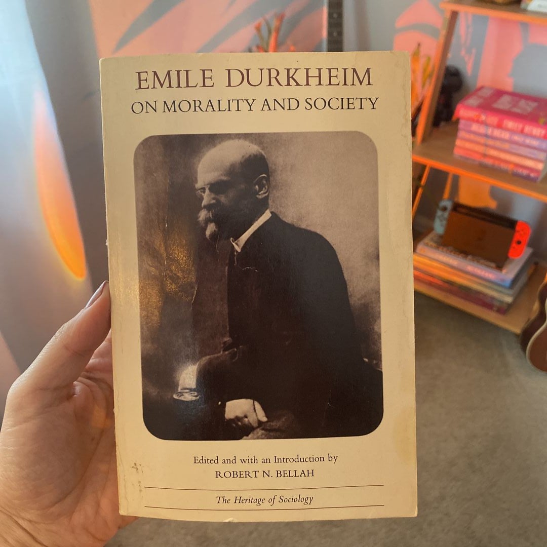 Emile Durkheim on Morality and Society by Emile Durkheim