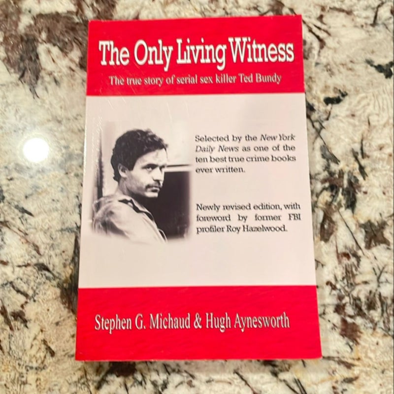 The Only Living Witness by Stephen G. Michaud; Hugh Aynesworth, Paperback | Pangobooks