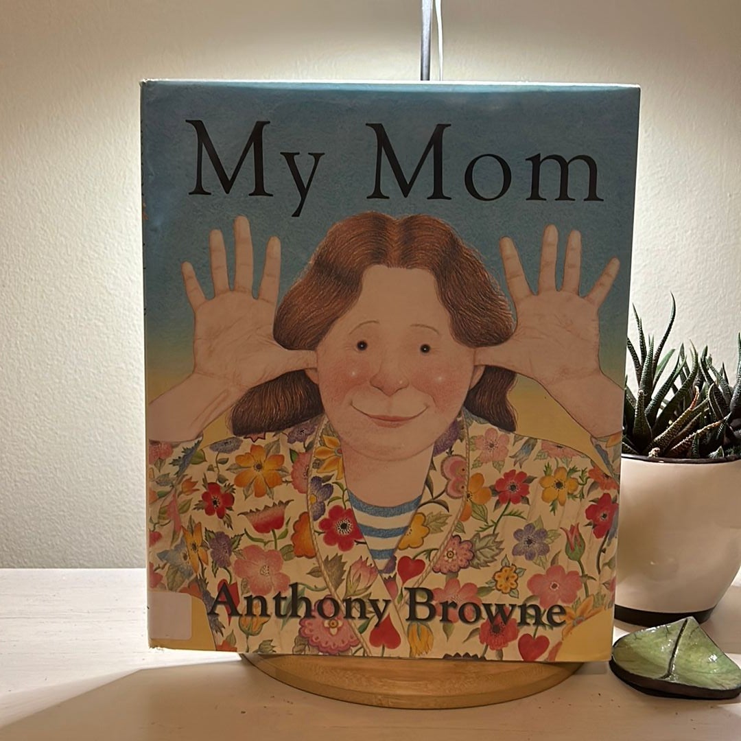 My Mom by Anthony Browne, Hardcover | Pangobooks