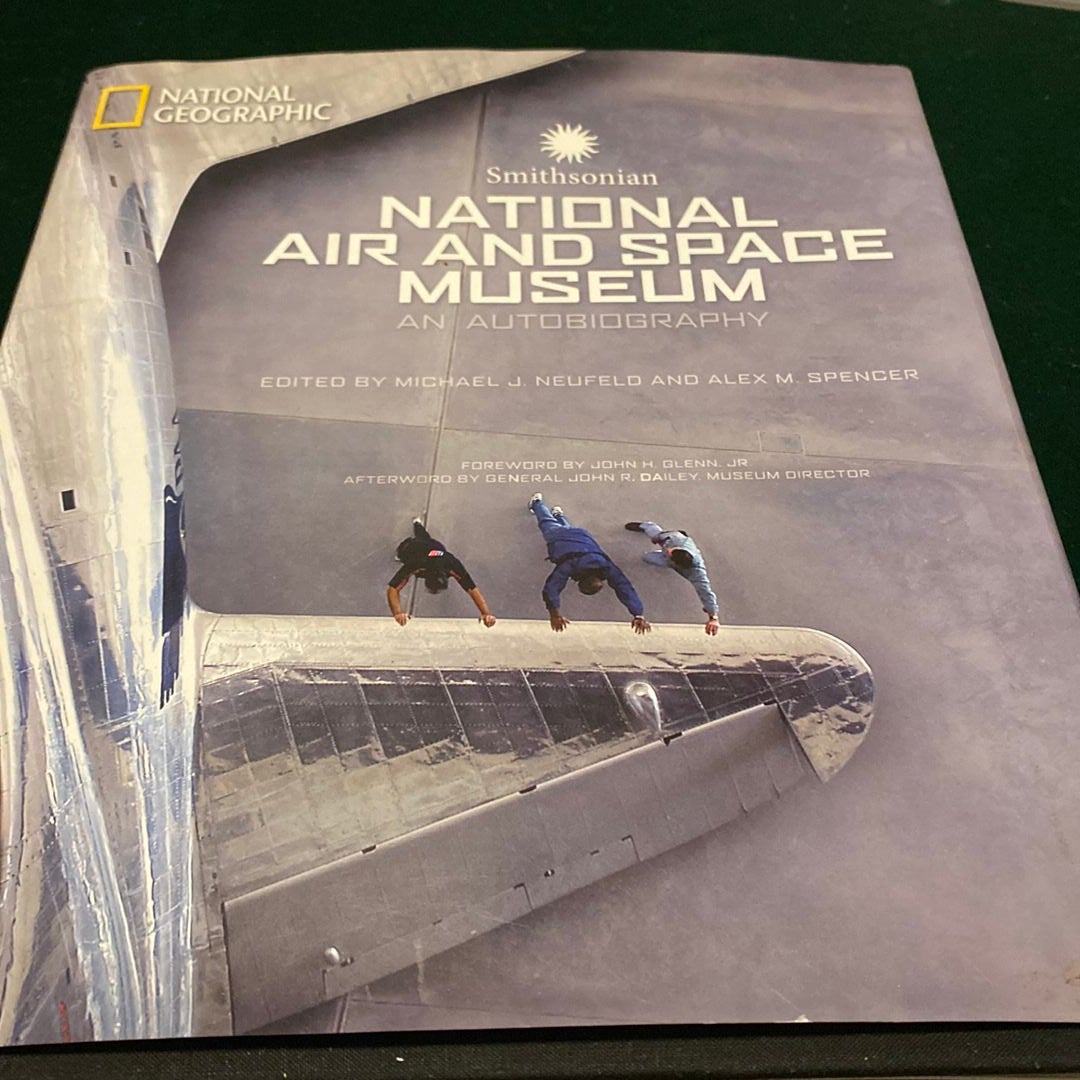 Smithsonian National Air and Space Museum by Michael Neufeld, John ...