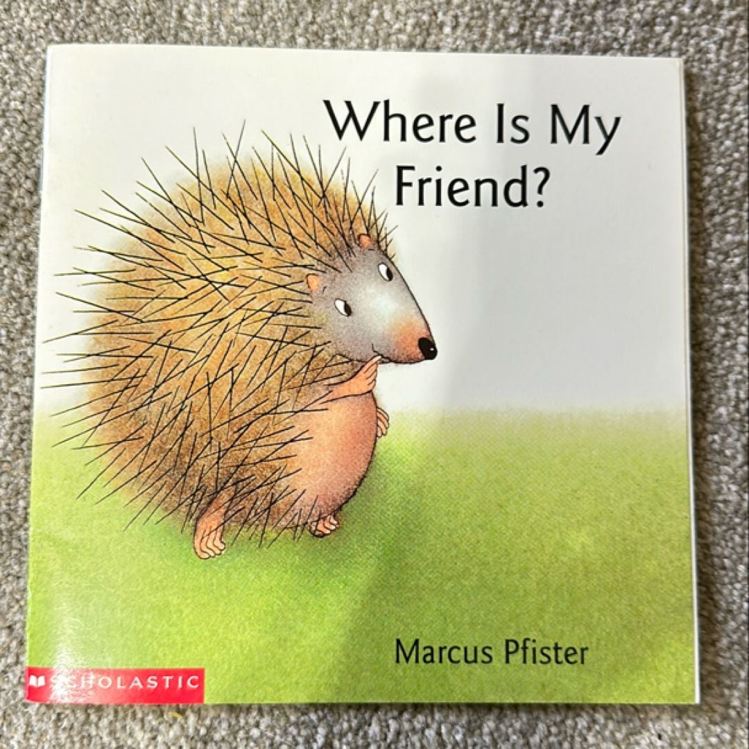 Where Is My Friend? by Marcus Pfister, Paperback | Pangobooks