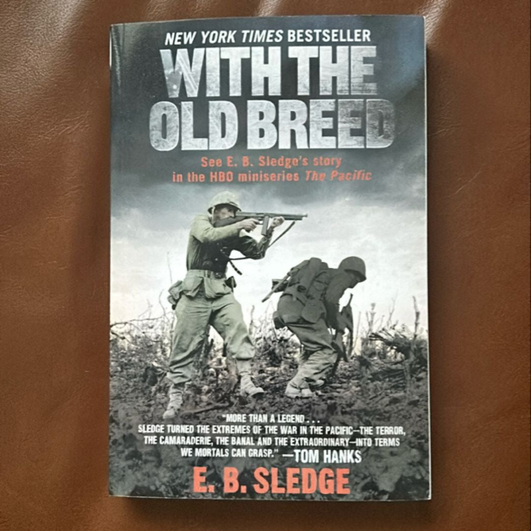 With the Old Breed by E. B. Sledge, Paul Fussell
