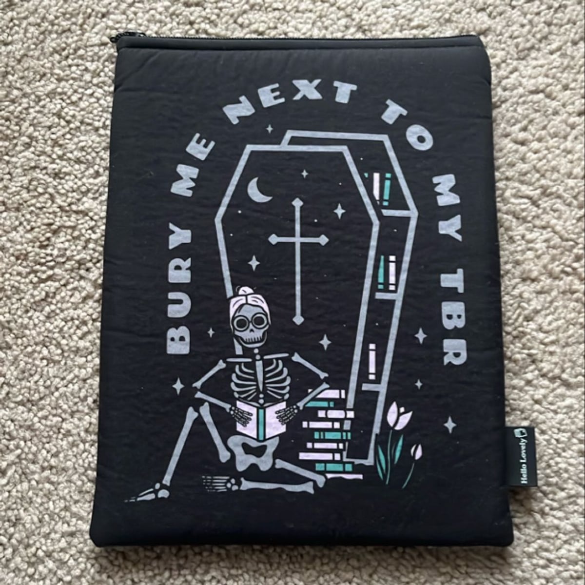 “Bury Me Next To My TBR” Book Sleeve by Book Beau x Hello Lovely Box ...
