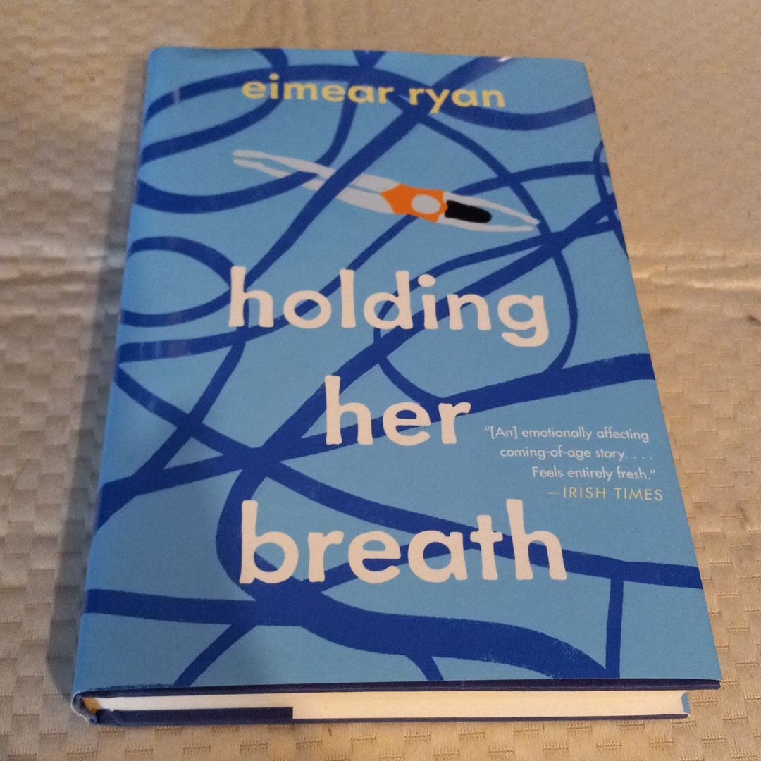 Holding Her Breath by Eimear Ryan