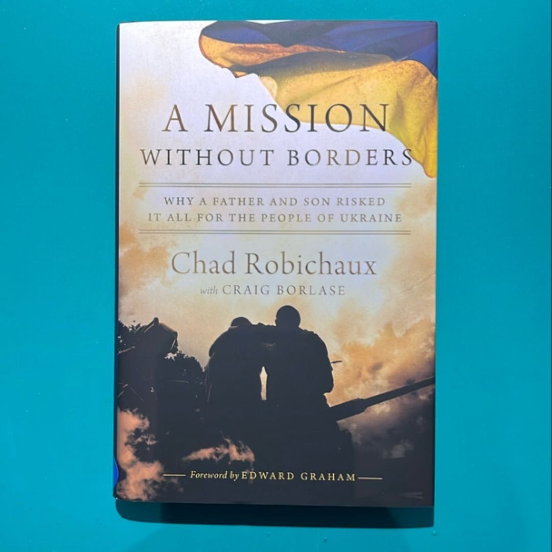A Mission Without Borders by Chad Robichaux
