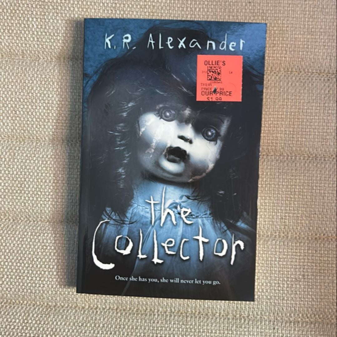 The Collector by K. R. Alexander