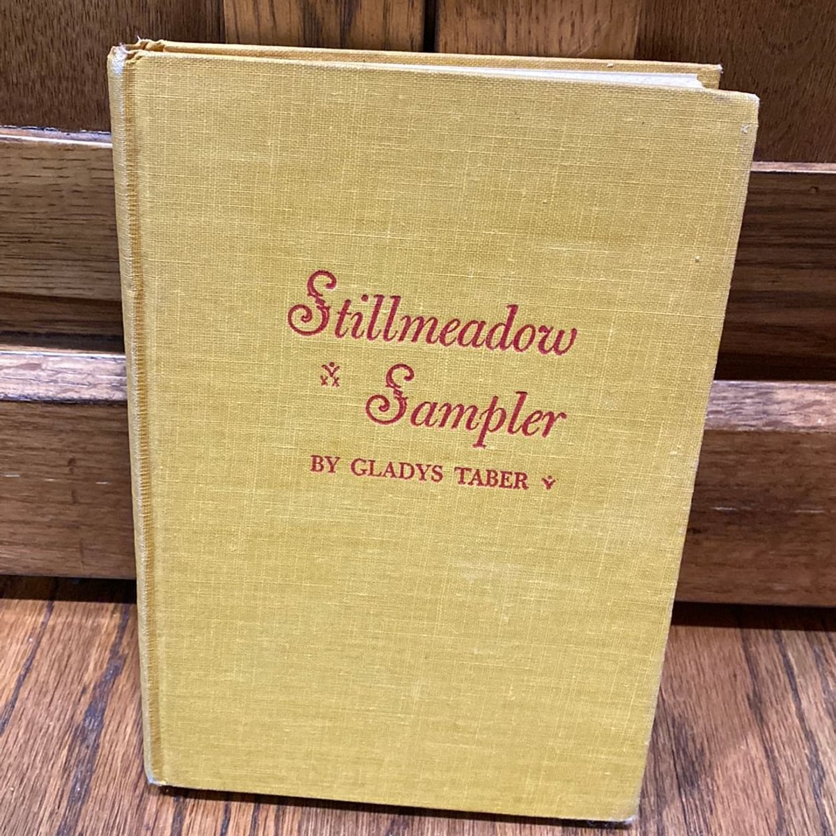 Stillmeadow Sampler by Gladys Taber, Hardcover | Pangobooks