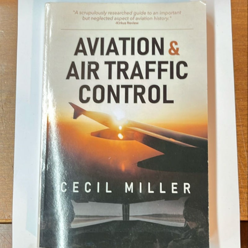 Aviation and Air Traffic Control by Cecil Miller