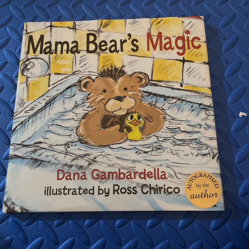 Mama Bear Magic by Dana Gambardella