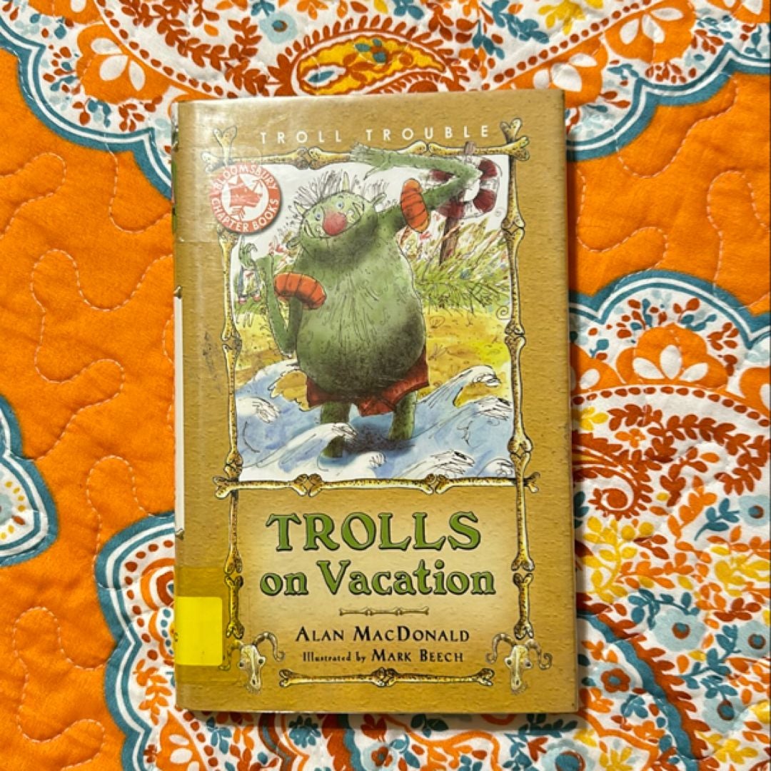 Trolls on Vacation by Alan MacDonald