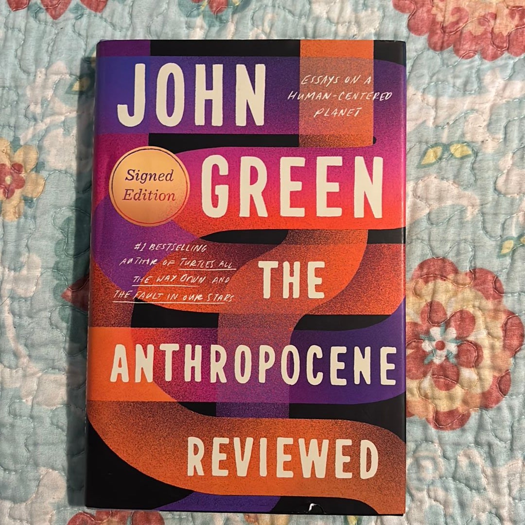 The Anthropocene Reviewed by John Green