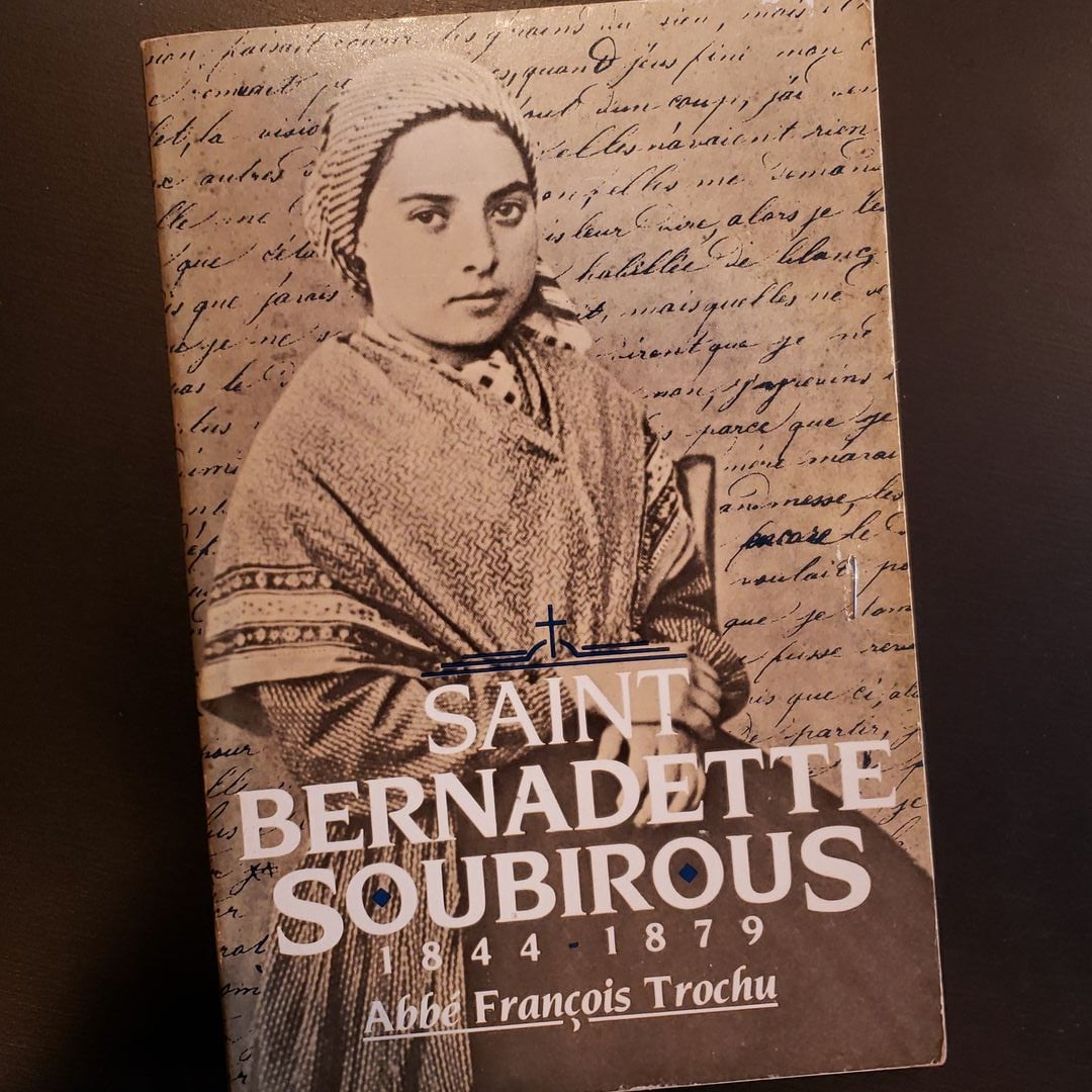 Saint Bernadette Soubirous by Francis Trochu, Paperback | Pangobooks