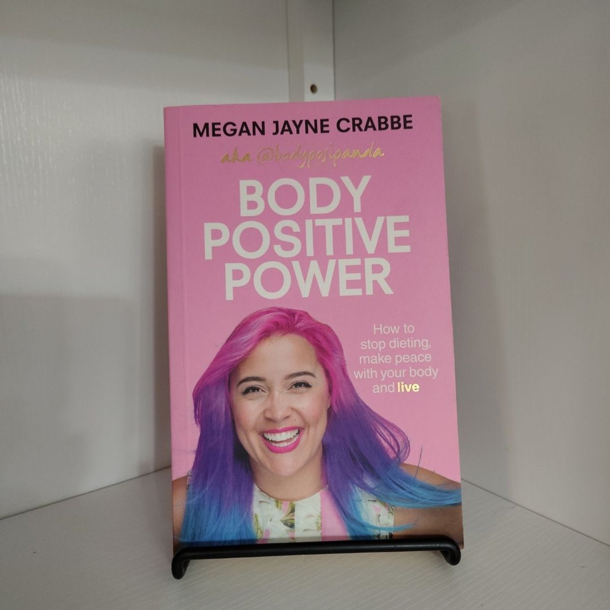 Body Positive Power by Megan Jayne Crabbe