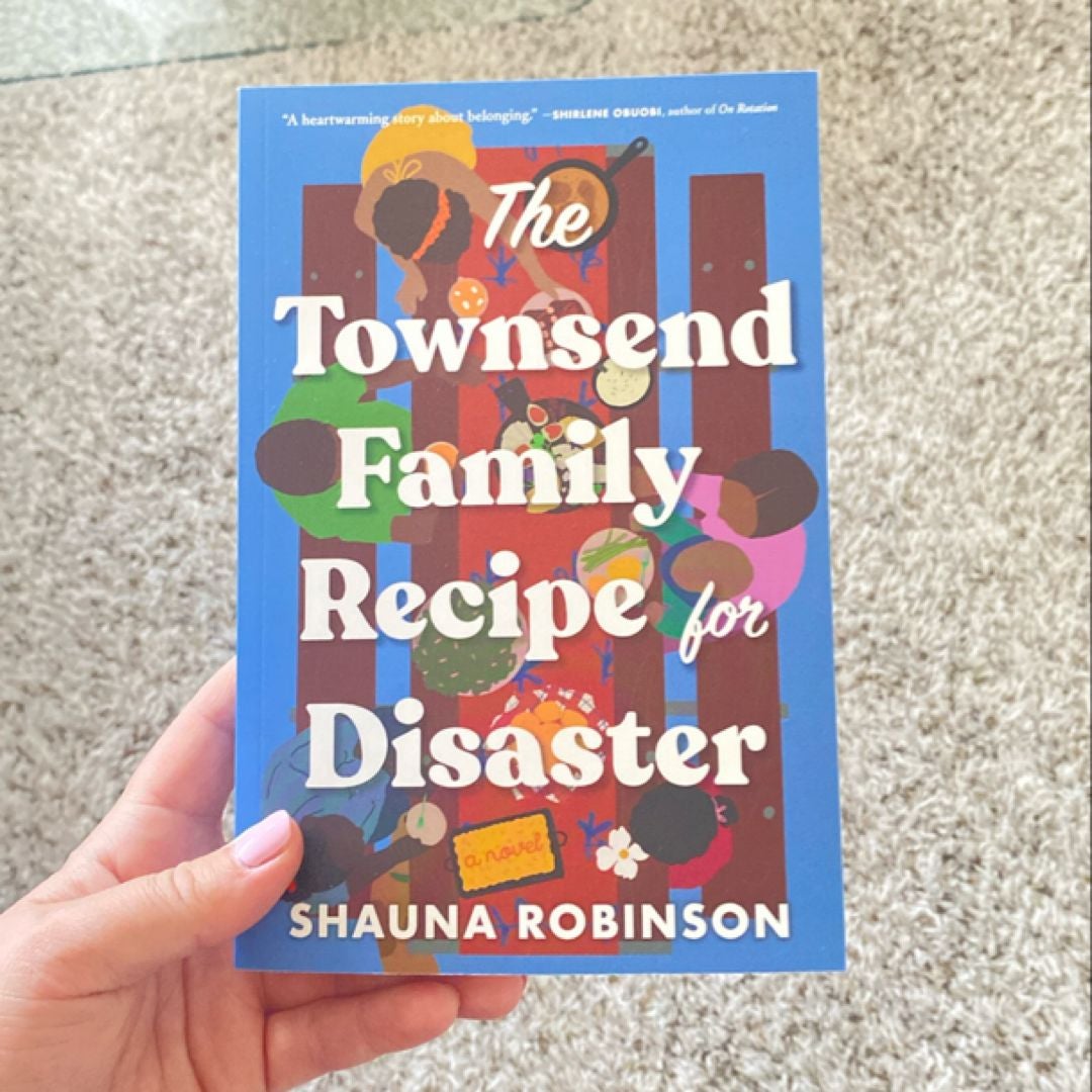The Townsend Family Recipe for Disaster by Shauna Robinson