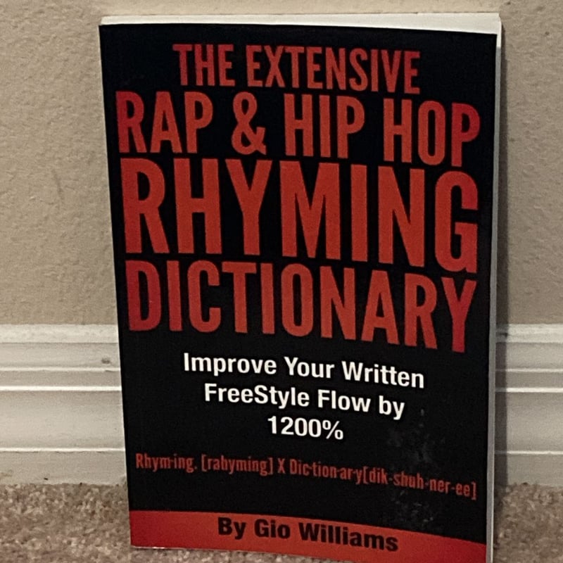 The Extensive Hip Hop Rhyming Dictionary by Gio Williams
