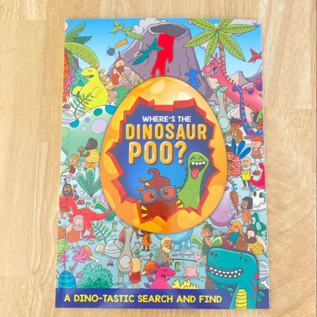 Where's the Dinosaur Poo? Search and Find by Dynamo Limited Staff