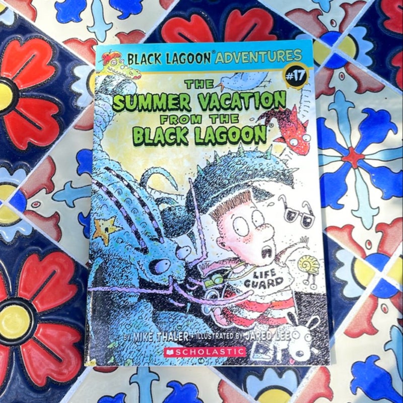 The Summer Vacation from the Black Lagoon by Mike Thaler