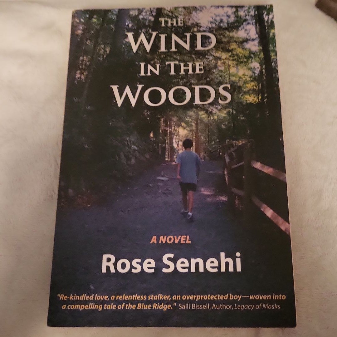 Wind in the Woods by Rose Senehi