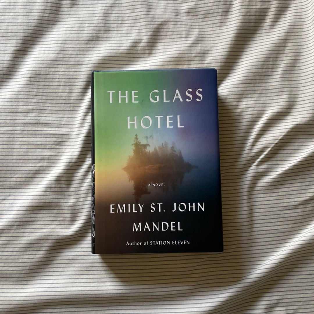 The Glass Hotel by Emily St. John Mandel