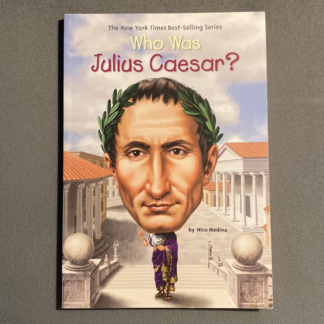 Who Was Julius Caesar? by Nico Medina, Who HQ