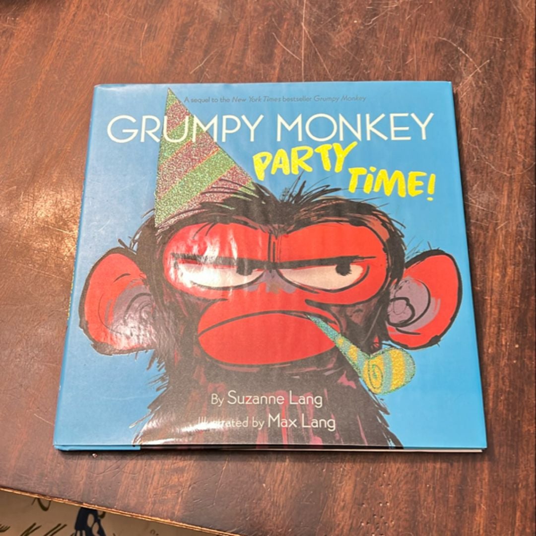 Grumpy Monkey Party Time! by Suzanne Lang