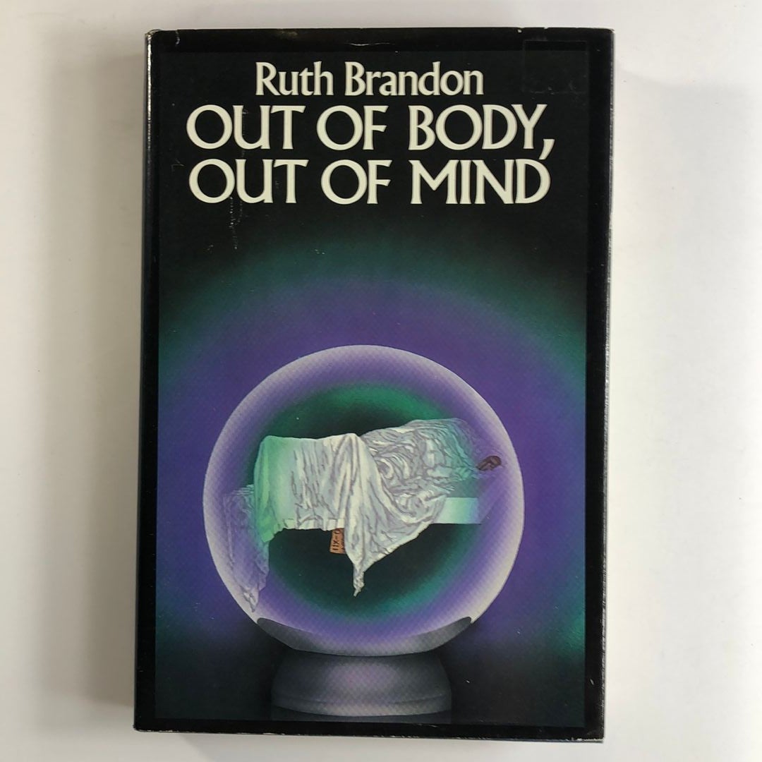 Out of Body, Out of Mind by Ruth Brandon, Hardcover | Pangobooks