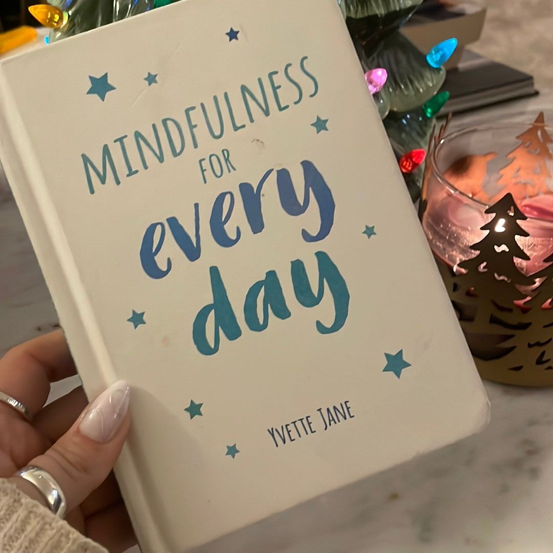 Mindfulness for Everyday by Yvette Jane, Hardcover | Pangobooks