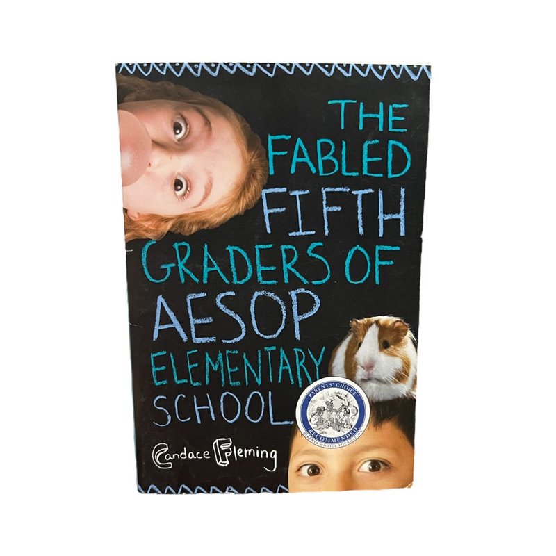 The Fabled Fifth Graders of Aesop Elementary School by Candace Fleming