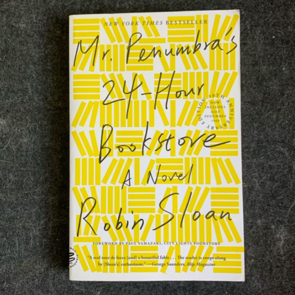 Mr. Penumbra's 24-Hour Bookstore (10th Anniversary Edition) by Robin ...